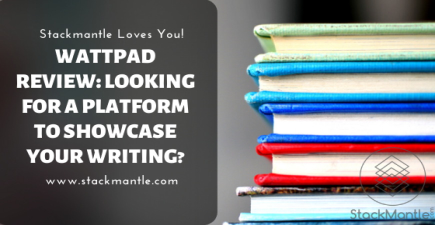 Wattpad Review: Looking For A Platform To Showcase Your Writing ...