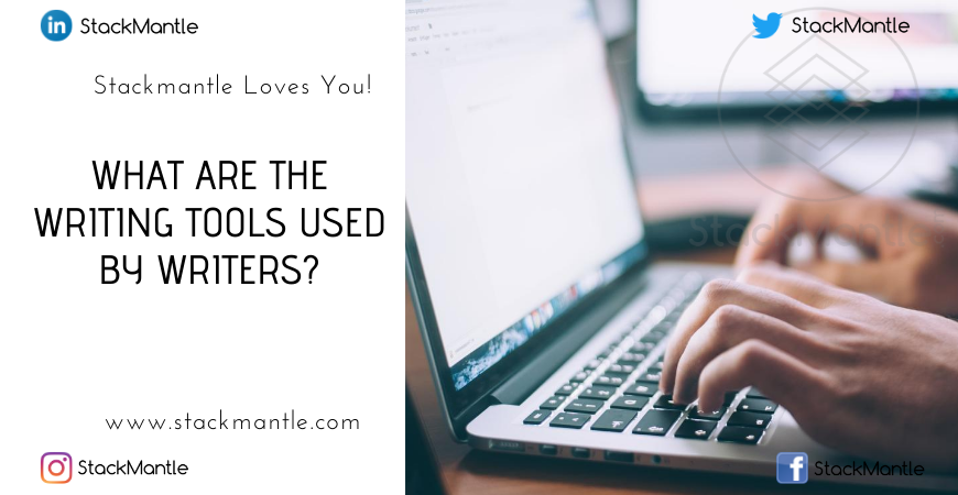 Writing tools used by writers? - Must use and know | StackMantle