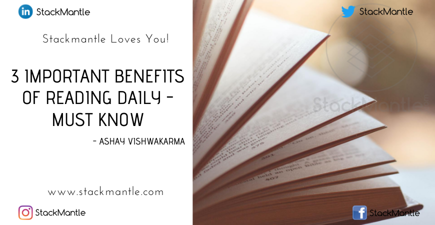 3 important benefits of reading daily - must know | StackMantle